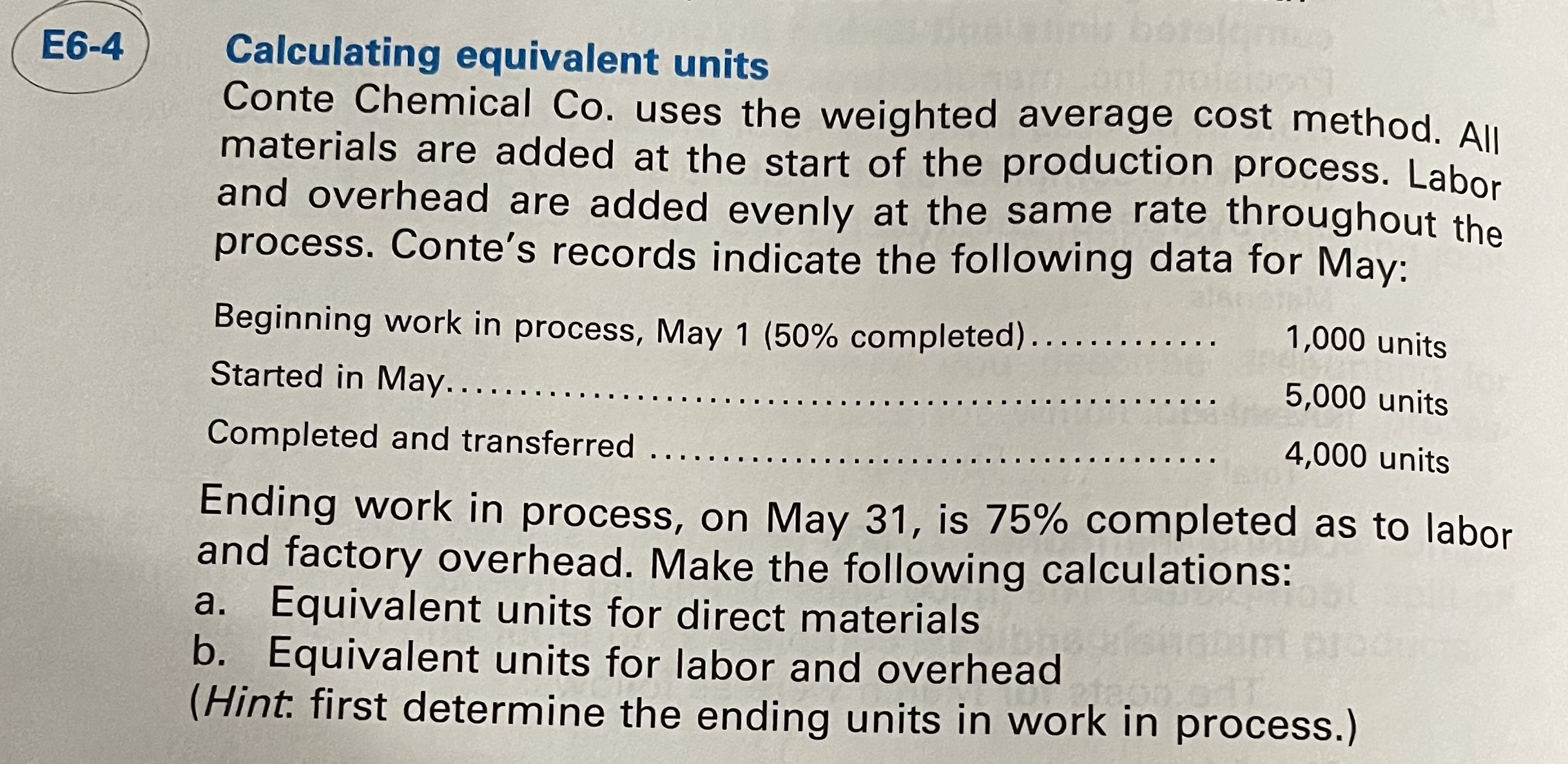 Solved Calculating equivalent units Conte Chemical Co. uses | Chegg.com