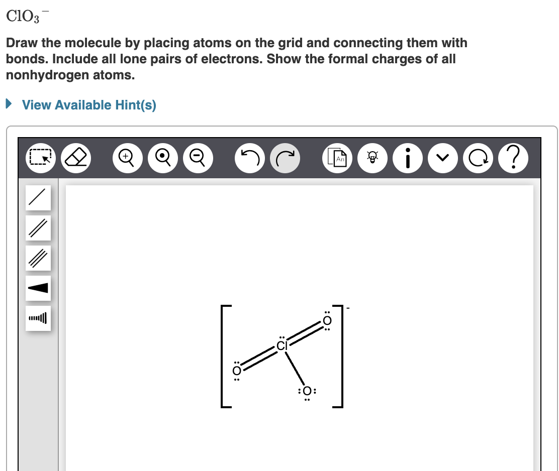 Solved ClO3-Draw the molecule by placing atoms on the grid | Chegg.com