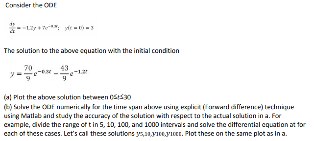 Solved Consider the ODE dy = -1.2y + 7e-03t, y(t = 0) = 3 dt | Chegg.com