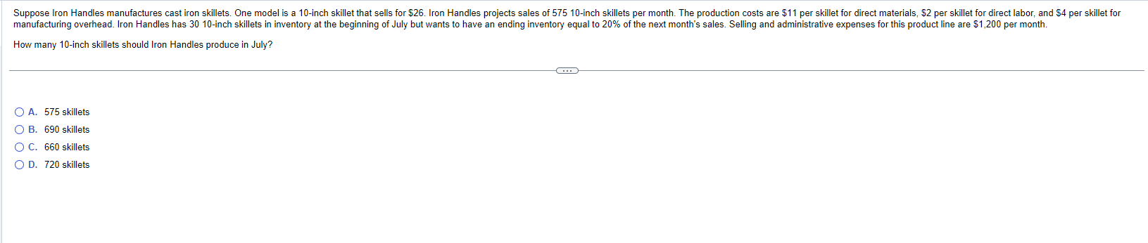 Solved Suppose Iron Handles manufactures cast iron skillets. | Chegg.com