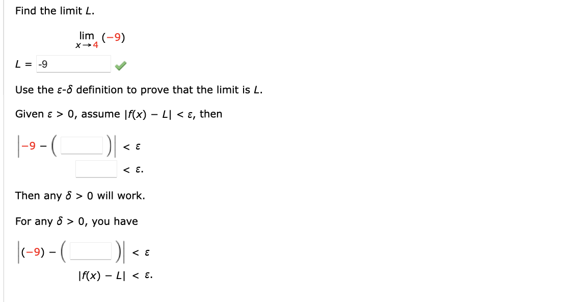 Solved Find the limit L. limx→4(−9) L= Use the ε−δ | Chegg.com