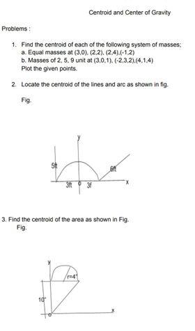 Solved Centrold and Center of Gravity Problems 1. Find the | Chegg.com