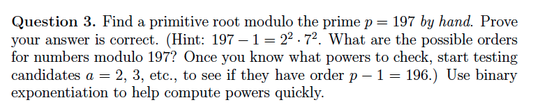 Solved solve Question 3. ﻿Find a primitive root modulo the | Chegg.com
