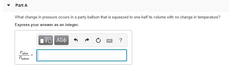 Solved Part A What change in pressure occurs in a party | Chegg.com