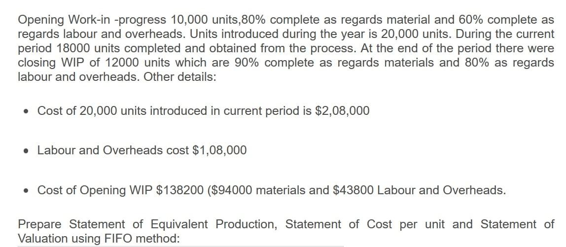 Solved Opening Work-in-progress 10,000 units,80% complete as | Chegg.com