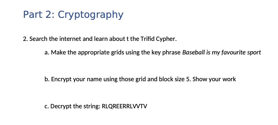 Solved Part 2: Cryptography 2. Search the internet and learn | Chegg.com
