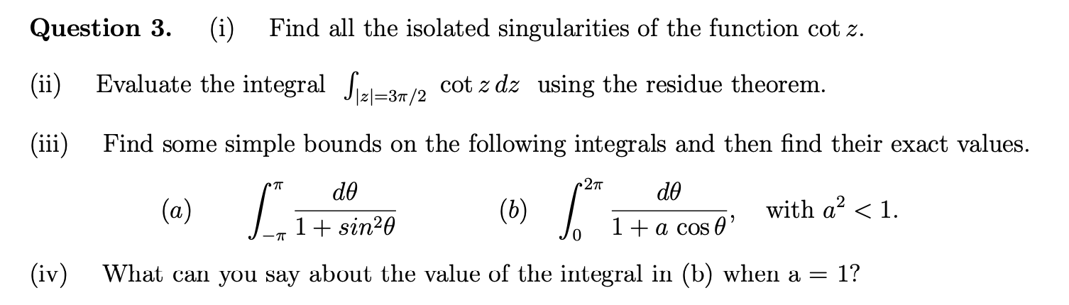 Solved Question 3. (i) Find all the isolated singularities | Chegg.com