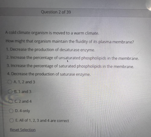 Solved A cold climate organism is moved to a warm climate. | Chegg.com