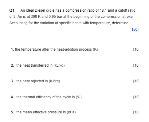 Solved Q1 An ideal Diesel cycle has a compression ratio of | Chegg.com