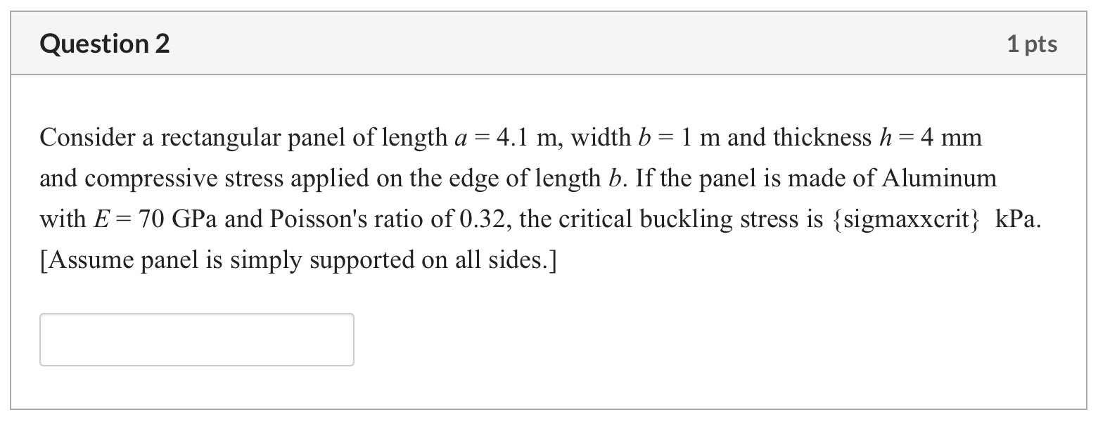 Solved Question 2 1 pts Consider a rectangular panel of | Chegg.com