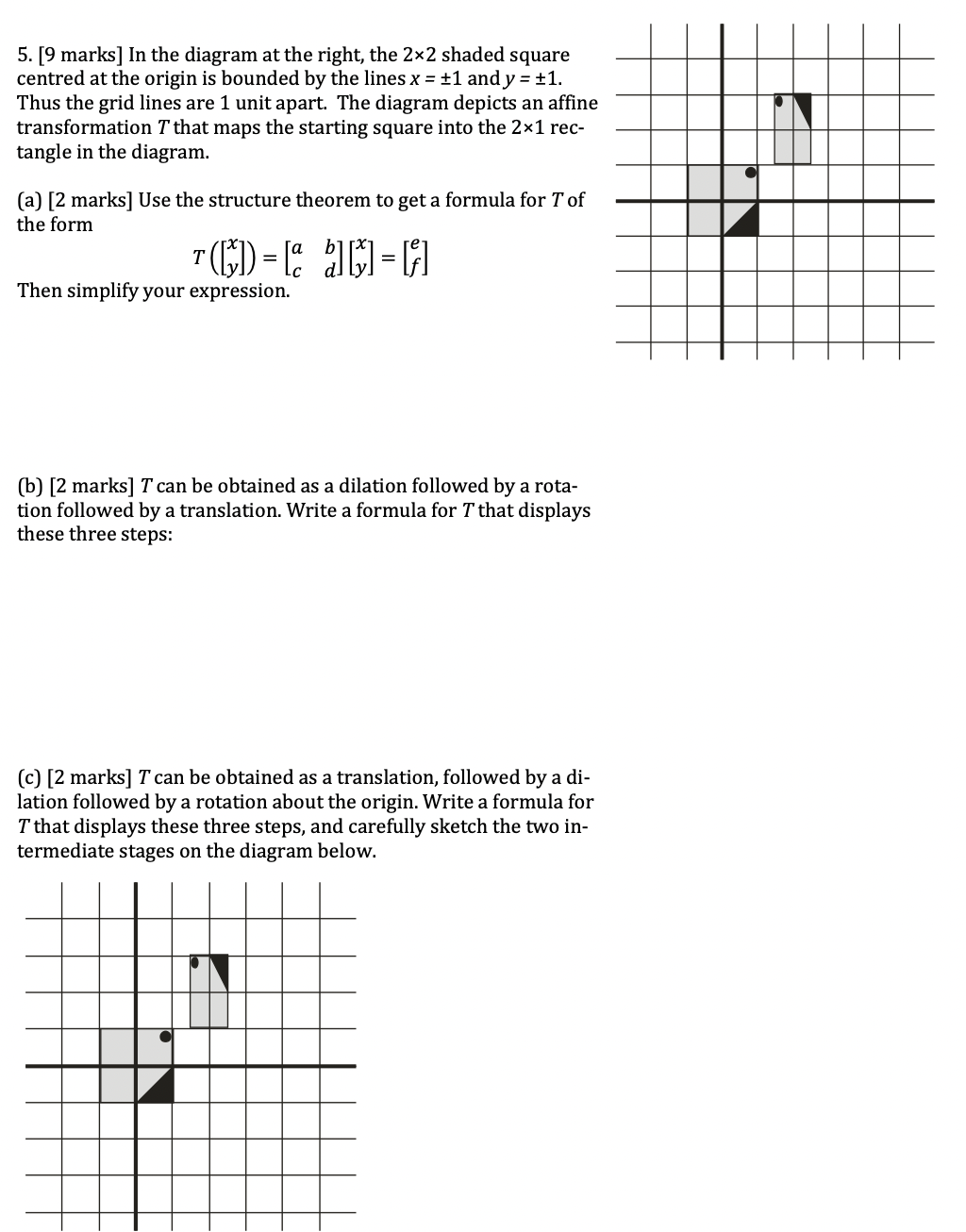 Solved [9 ﻿marks] ﻿In the diagram at the right, the 2×2 | Chegg.com