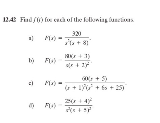 Solved 12.42 Find f(t) for each of the following functions. | Chegg.com