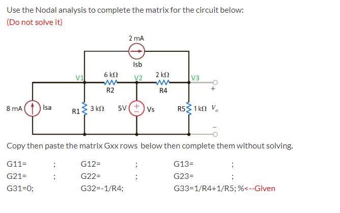 Solved Use the Nodal analysis to complete the matrix for the | Chegg.com