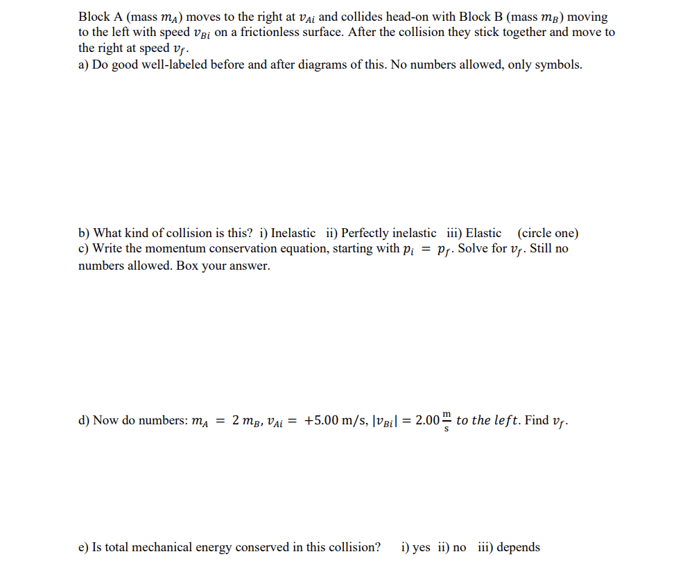 Solved Block A (mass mA ) moves to the right at vAi and | Chegg.com