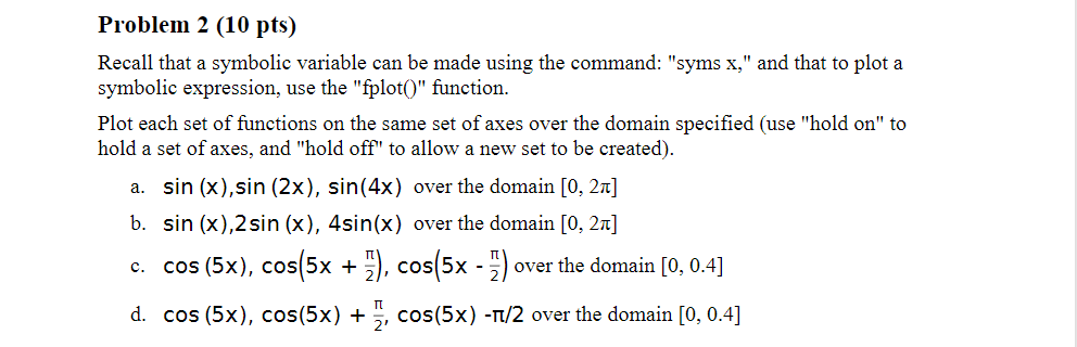 Solved Problem 2 (10 pts) Recall that a symbolic variable | Chegg.com