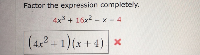 Solved Factor the expression completely. 4x^3 + 16x^2 - x - | Chegg.com