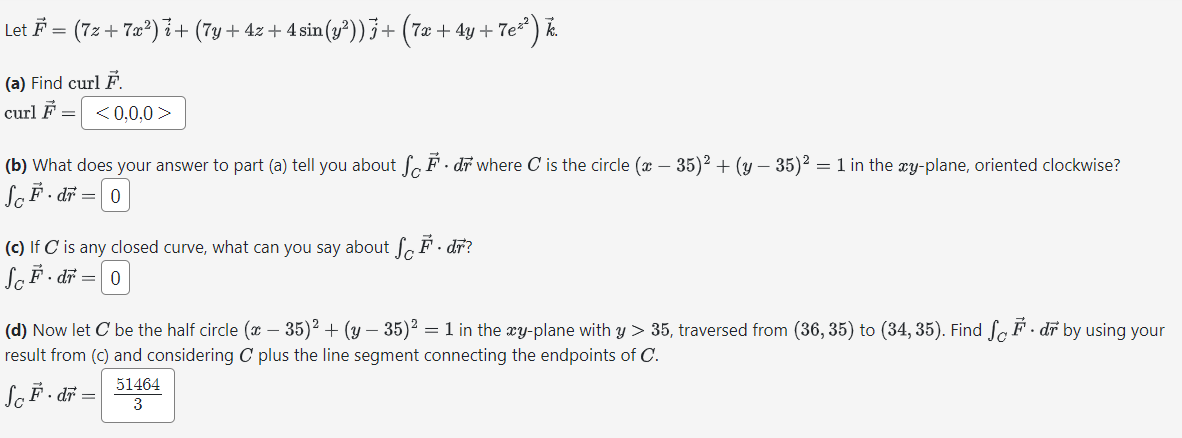 Solved Let F=(7z+7x2)i+(7y+4z+4sin(y2))j+(7x+4y+7ez2)k. (a) | Chegg.com