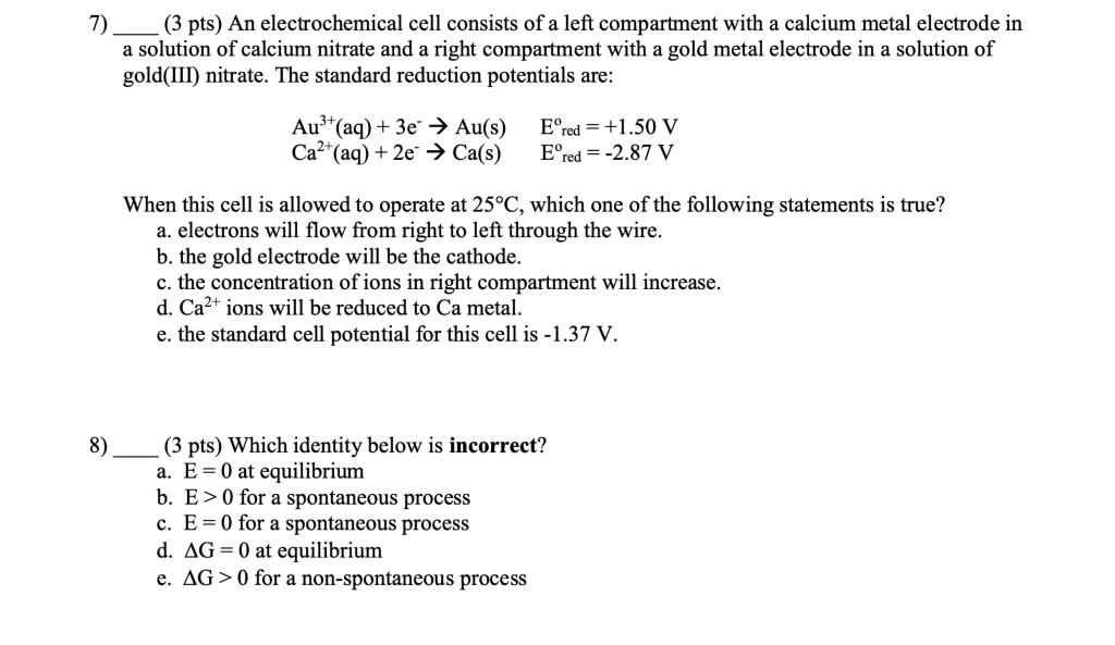 Solved 7) ( 3 pts) An electrochemical cell consists of a | Chegg.com