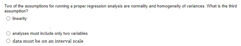 Solved Two of the assumptions for running a proper | Chegg.com