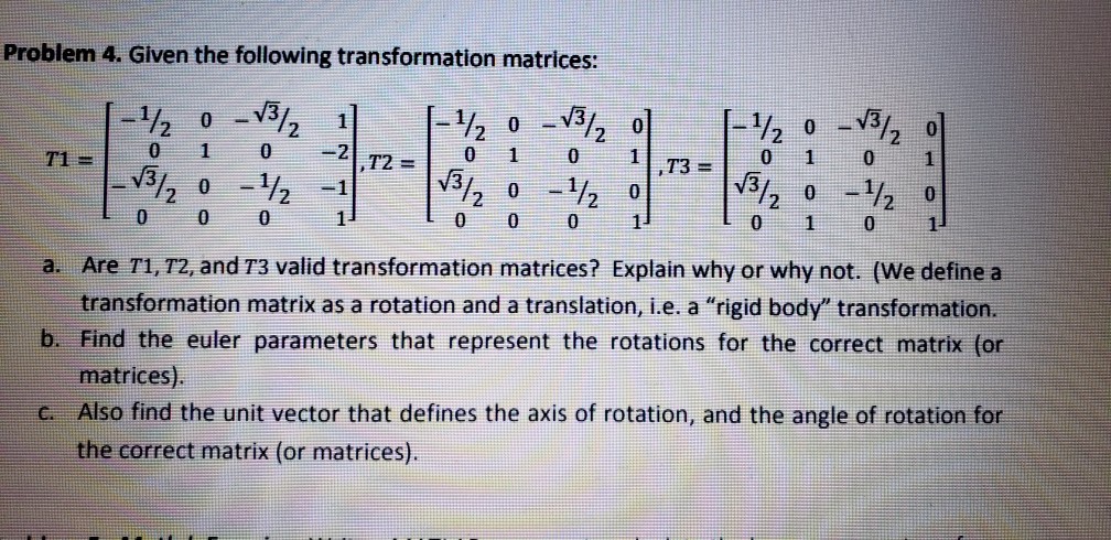 Solved Problem 4. Given the following transformation | Chegg.com