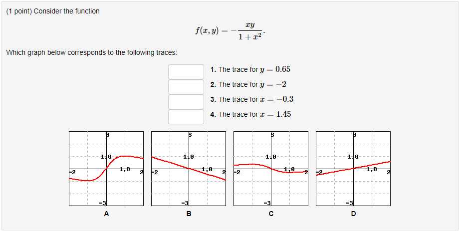 Solved Consider the fucntion. f(x,y) = - xy/1+x^2 ,Which | Chegg.com