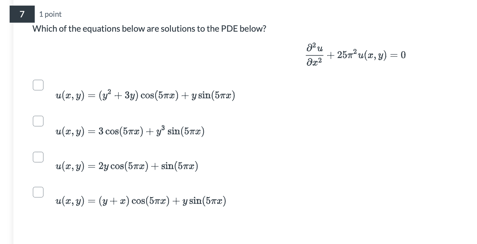Solved Which of the equations below are solutions to the PDE | Chegg.com
