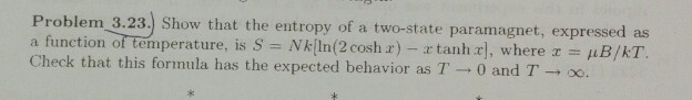 Solved Problem 3.23.) Show that the entropy of a two-state | Chegg.com