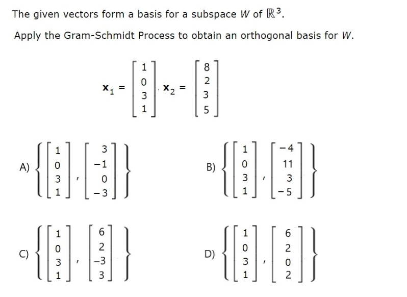 Solved The given vectors form a basis for a subspace W of | Chegg.com
