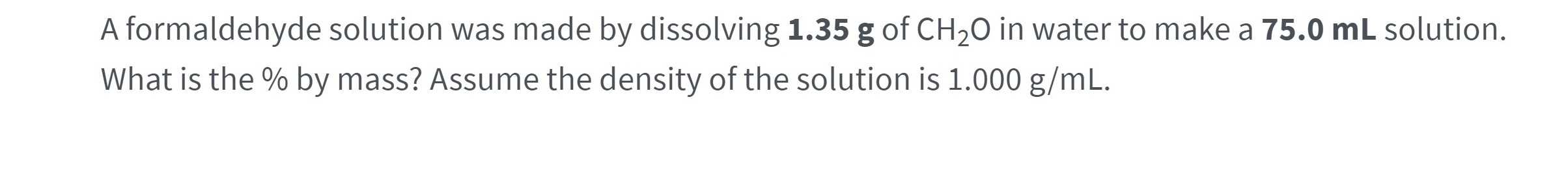 Solved A formaldehyde solution was made by dissolving 1.35 g | Chegg.com