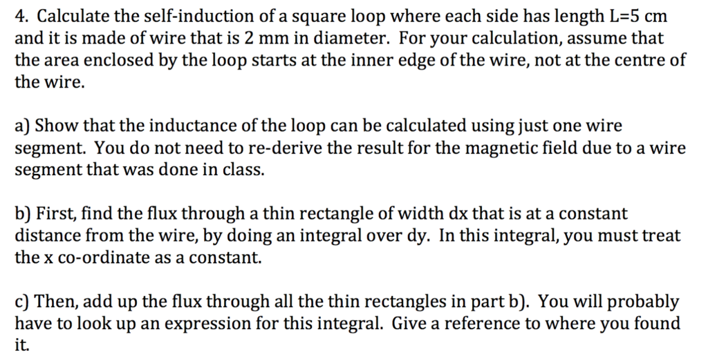 Solved 4. Calculate the self-induction of a square loop | Chegg.com