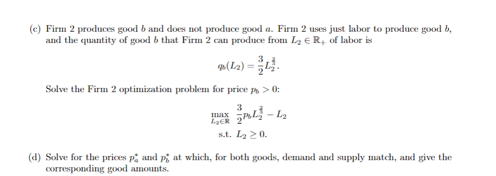 Solved (c) ﻿Firm 2 ﻿produces good b ﻿and does not produce | Chegg.com