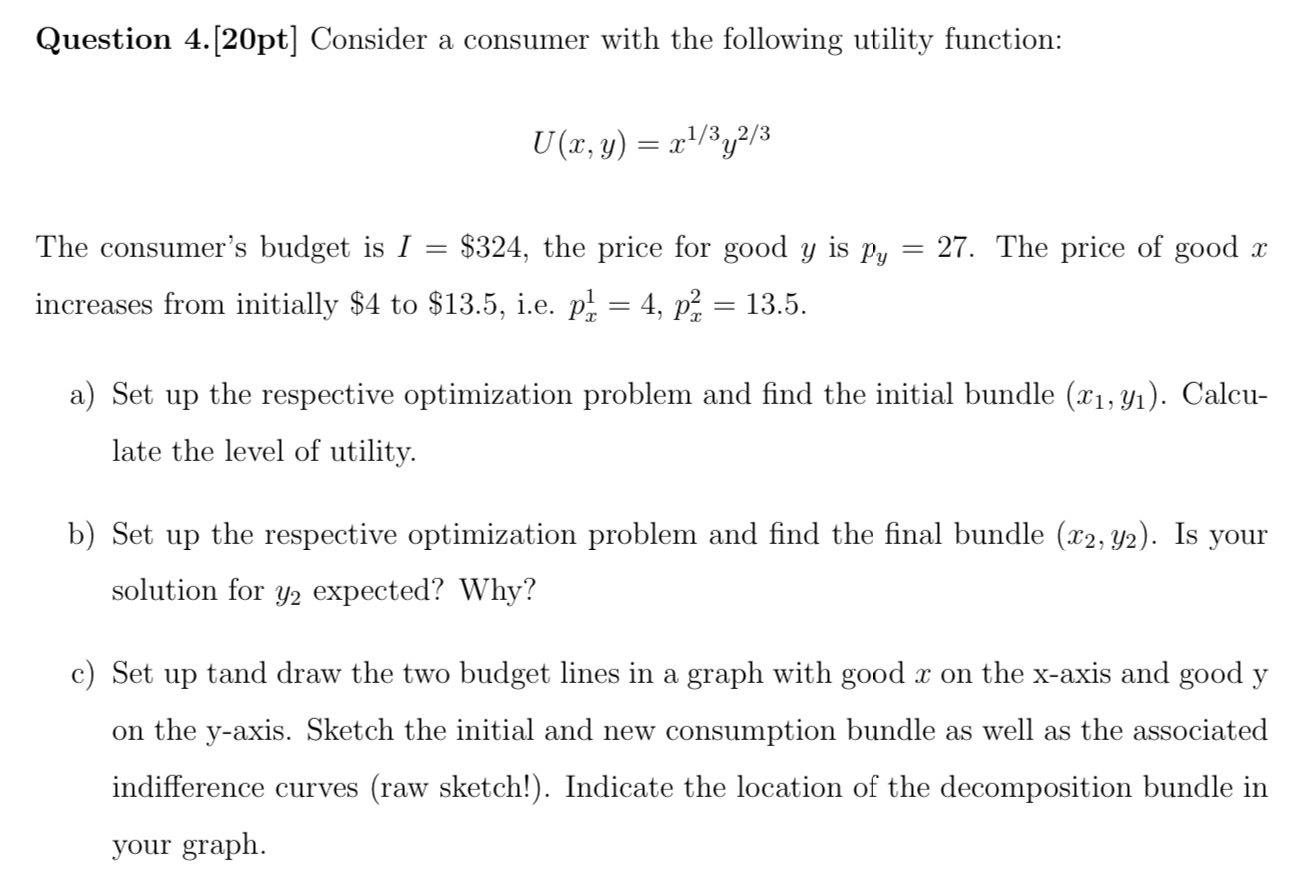 Solved Question 4. [20pt] Consider a consumer with the | Chegg.com