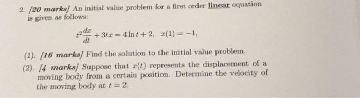 Solved An initial value problem for a first order linear | Chegg.com