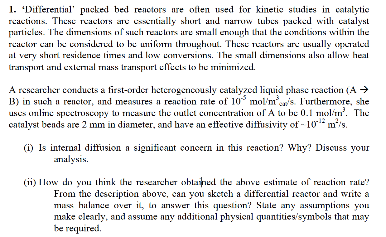 1. “Differential packed bed reactors are often used | Chegg.com