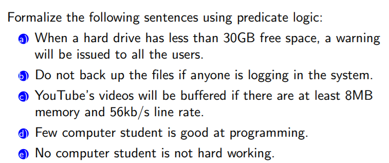 Solved Formalize the following sentences using predicate | Chegg.com