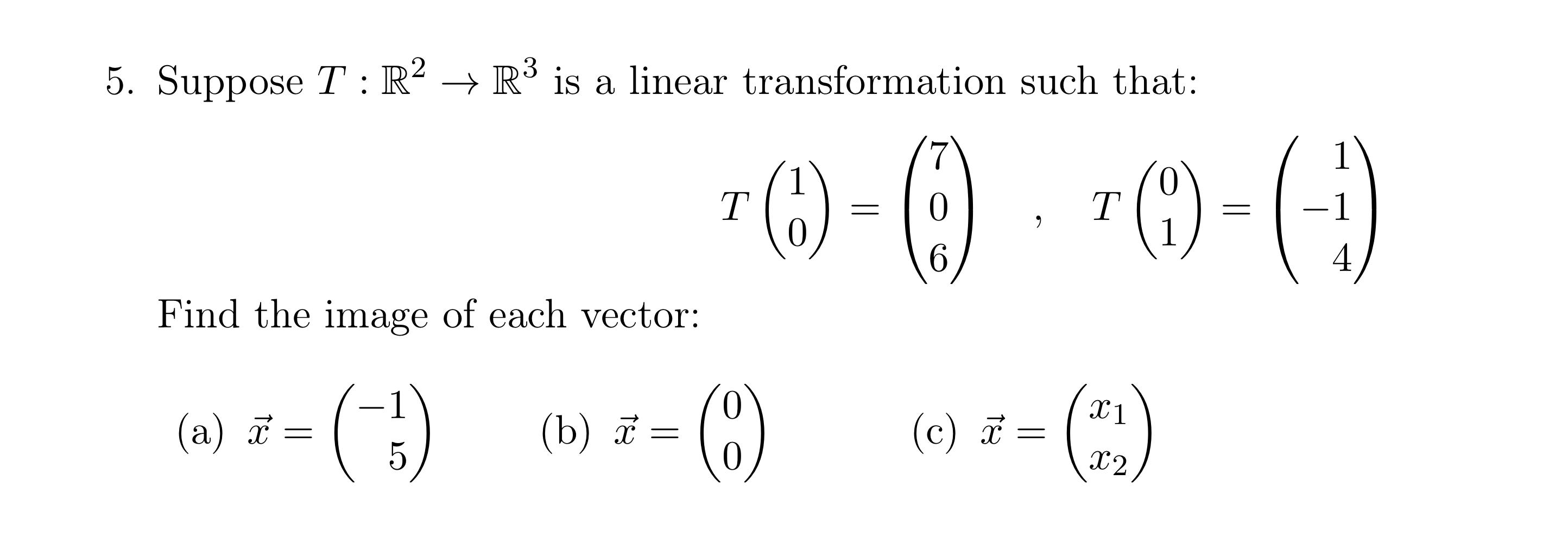 Solved 5. Suppose T : R2 + R3 is a linear transformation | Chegg.com