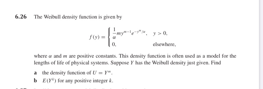 Solved 6.26 The Weibull density function is given by 1 | Chegg.com