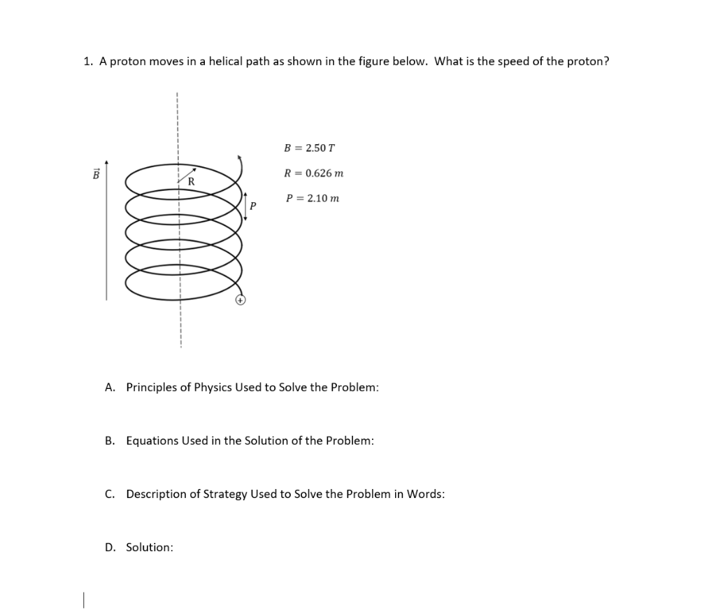 Solved 1. A proton moves in a helical path as shown in the | Chegg.com