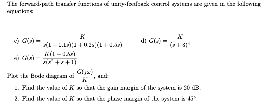 Solved The forward-path transfer functions of unity-feedback | Chegg.com