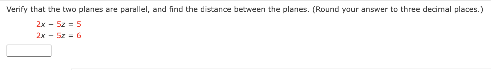 Solved Verify that the two planes are parallel, and find the | Chegg.com