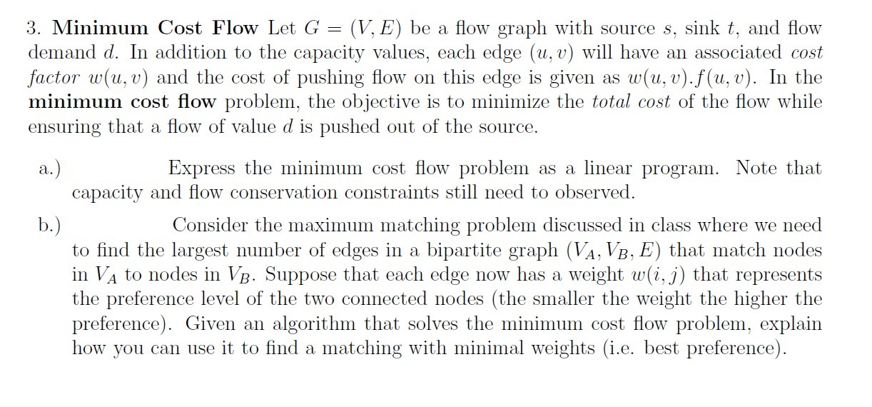 Solved 3. Minimum Cost Flow Let G = (V, E) be a flow graph | Chegg.com
