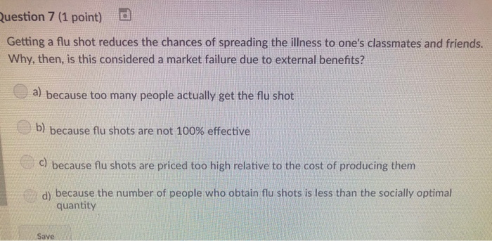 Solved uestion 7 (1 point) Getting a flu shot reduces the | Chegg.com Solved uestion 7 (1 point) Getting a flu shot reduces the | Chegg.com
