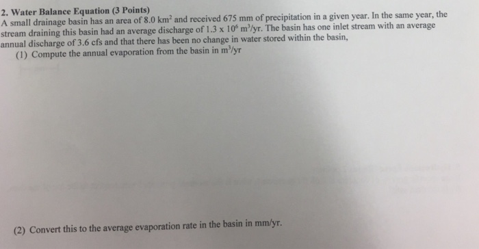 Solved Water Balance Equation A small drainage basin has an | Chegg.com