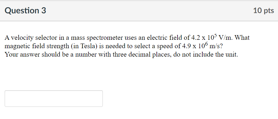 Solved Question 3 10 pts A velocity selector in a mass | Chegg.com