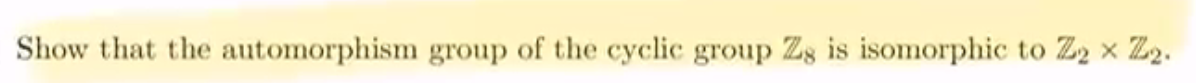 Solved Show that the automorphism group of the cyclic group | Chegg.com