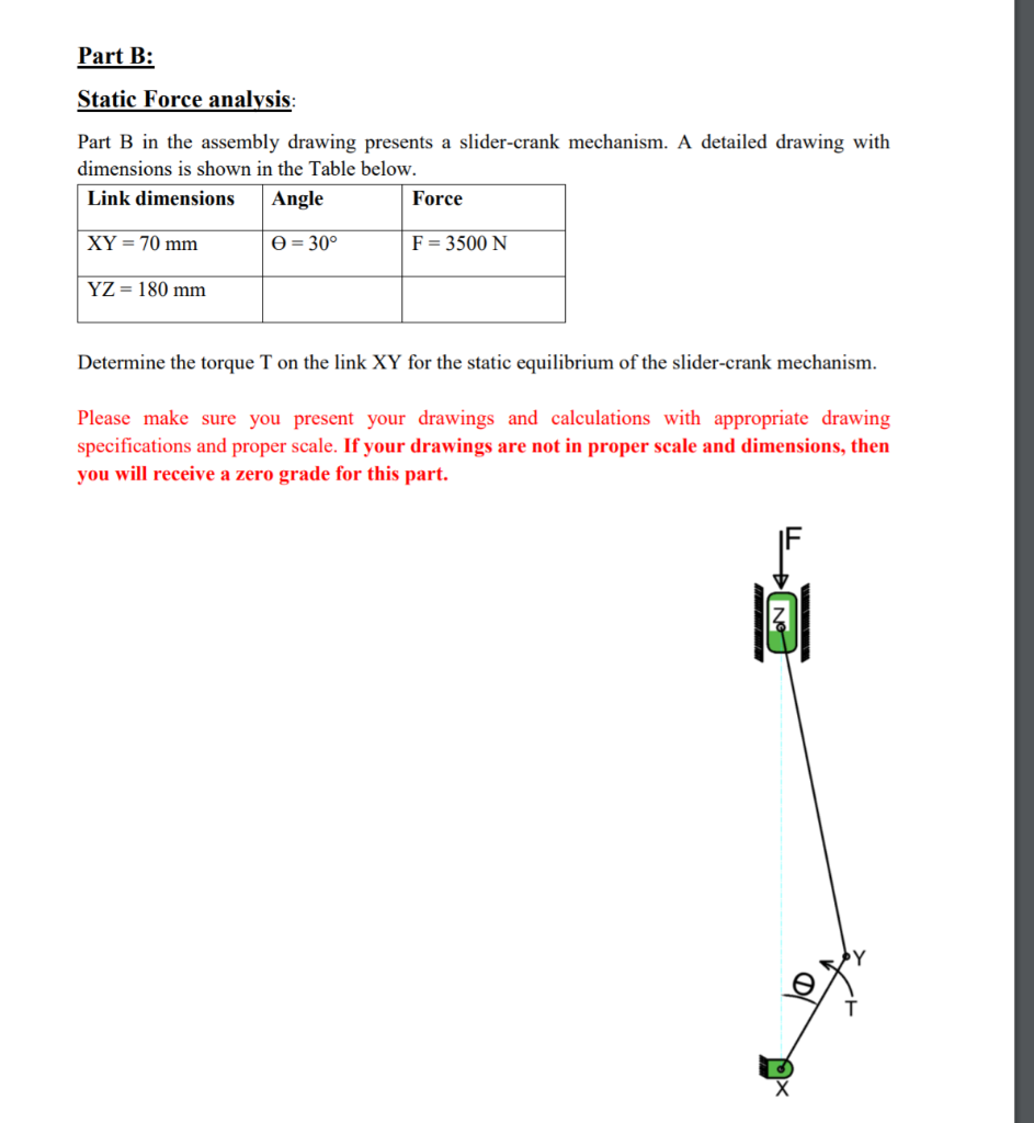 Solved Part B: Static Force analysis: Part B in the assembly | Chegg.com