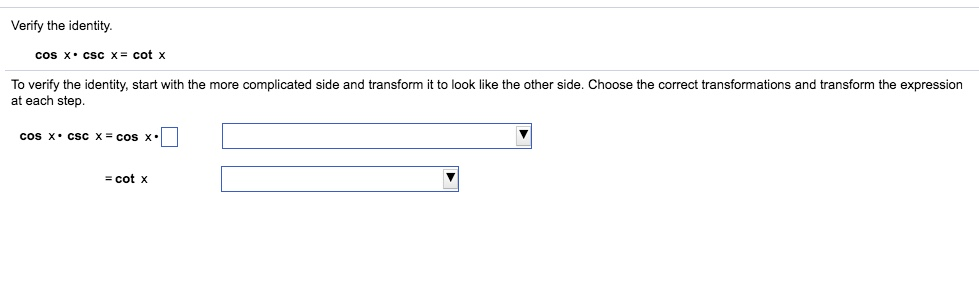 Solved Verify the identity. To verify the identity, start | Chegg.com Solved Verify the identity. To verify the identity, start | Chegg.com