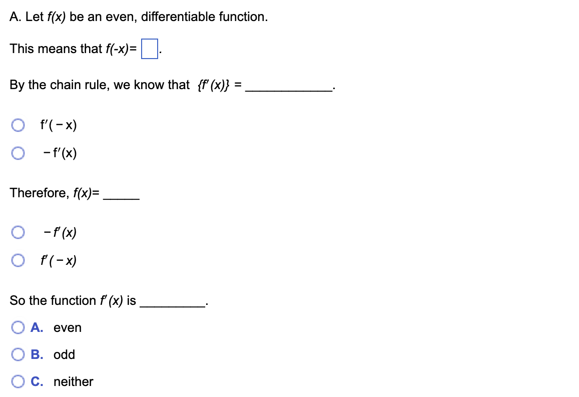 Solved A. Let f(x) be an even, differentiable function. This | Chegg.com
