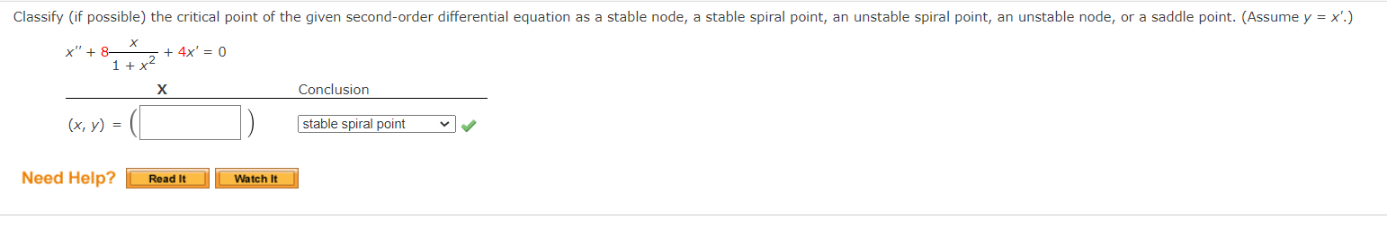 Solved Classify (if possible) the critical point of the | Chegg.com