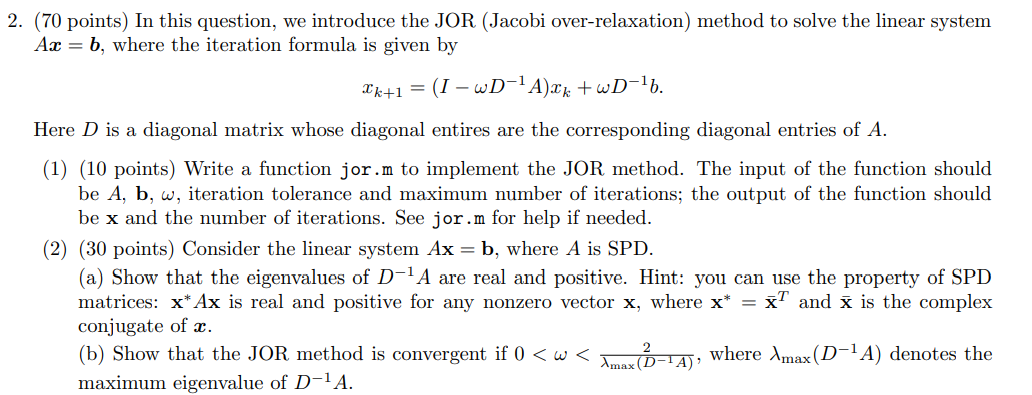 Solved (70 points) In this question, we introduce the JOR | Chegg.com